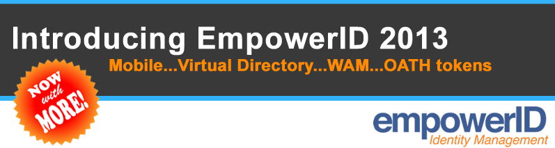 Introducing EmpowerID 2013: the future of IAM